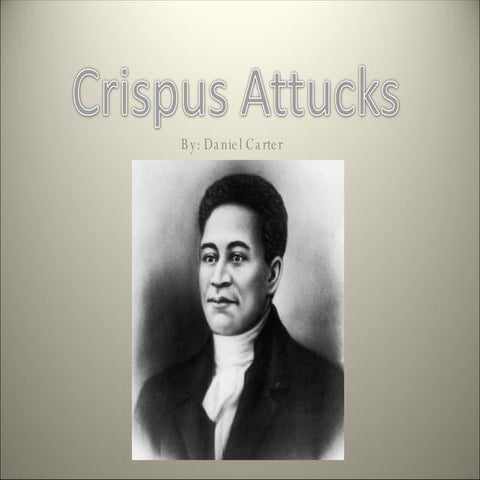 Crispus Attucks | PPT