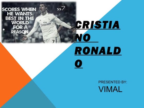 Presentation on Cristiano Ronaldo | PPTX | Soccer | Sports
