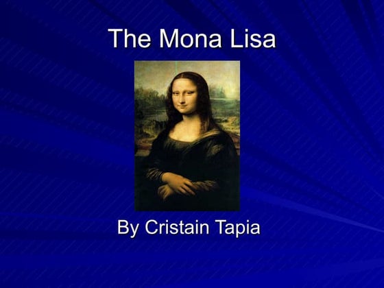 The Mona Lisa (Power Point) | PPT | Painting | Arts and Crafts