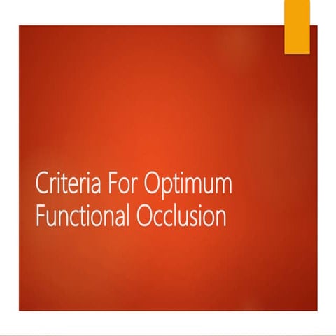 Criteria for optimum functional occlusion | PPTX