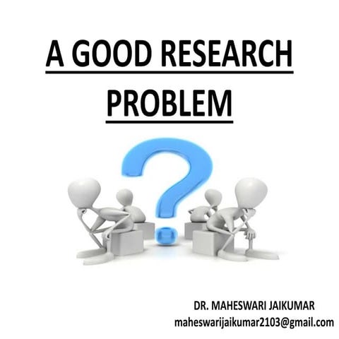 CRITERIA TO SELECT A GOOD RESEARCH PROBLEM | PPTX
