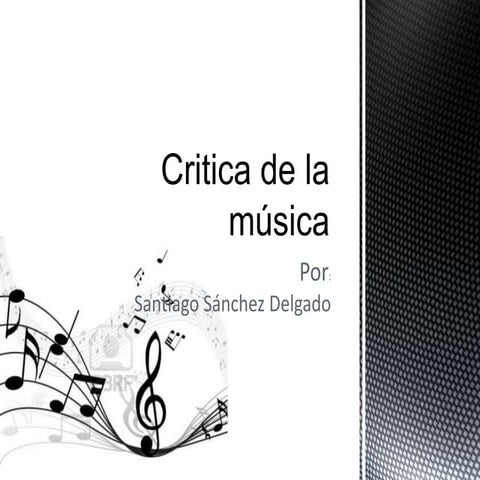 Critica de la música | PPTX