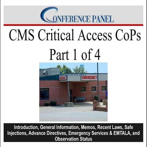 Critical Access Hospital Conditions of Participation 2022 Update- Part ...