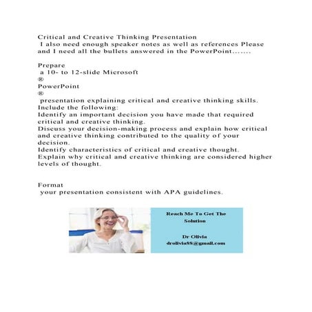 Critical and Creative Thinking Presentation I also need enough spe.docx