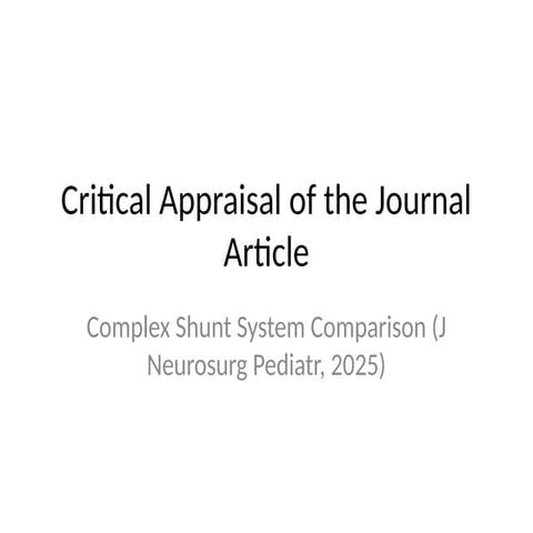 Critical_Appraisal_Complex_Shunt_Systems.pptx