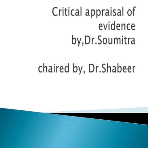 Critical appraisal of evidence/journal club | PPTX