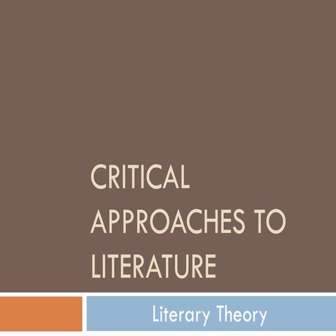 critical_approaches_-_literary_theory_6.ppt