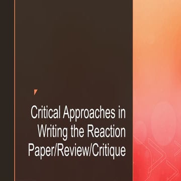 Critical Approaches in Writing the Reaction Paper.pptx