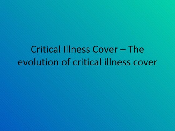 Critical illness insurance | PPT
