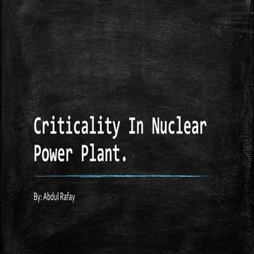 Criticality in nuclear power plant | PPTX