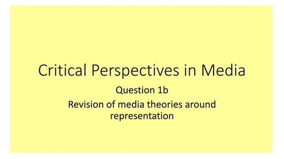 Lesson 13 AS Media Studies - Representation revision project | PPT