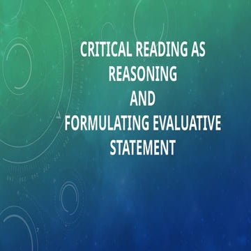 LEARNING CRITICAL READING AS REASONING pptx | PPTX