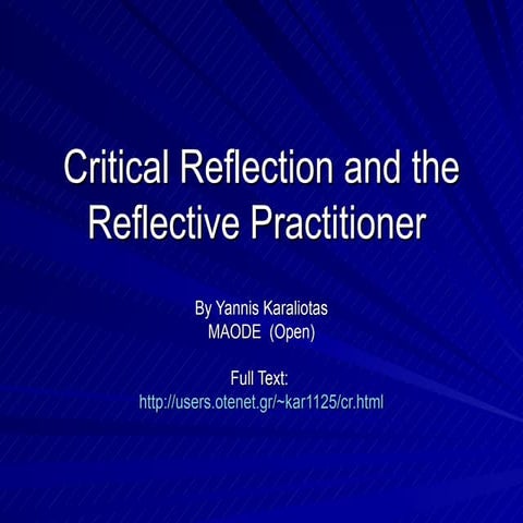 Critical Reflection And The Reflective Practitioner | PPT | Education