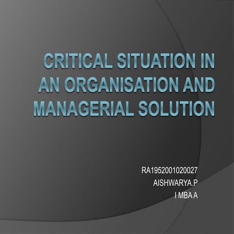 Critical situation in an organisation and managerial solution | PPT