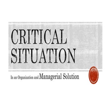 Critical situation in organisation and managerial solutions | PPT