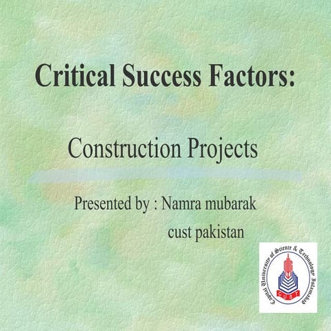 Critical success factors in construction projects | PPT