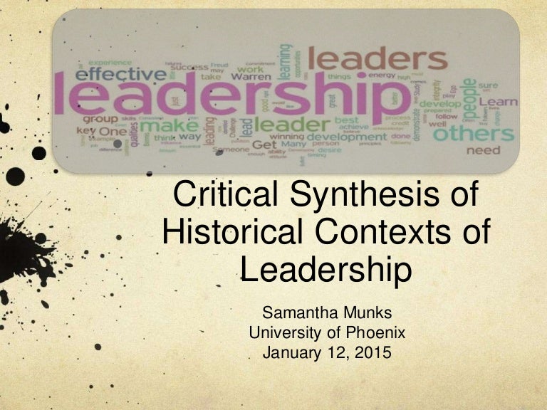 Criticalsynthesisofhistoricalcontextsofleadership