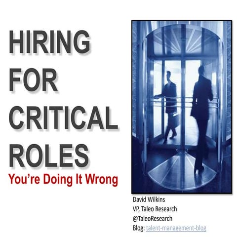 Hiring for Critical Roles: You're Doing It Wrong | PPTX