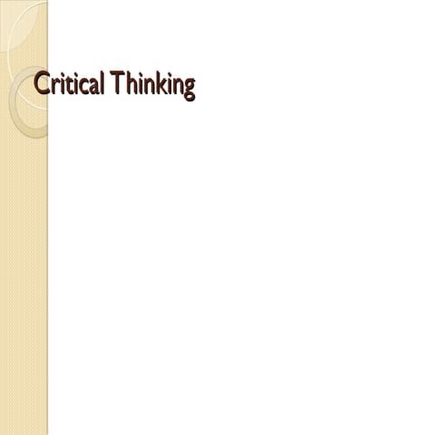 Critical thinking is a kind of thinking in which you question, analyse ...