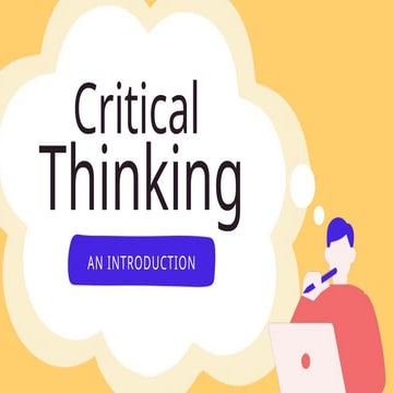 CRITICAL THINKING AN INTRODUCTION. CRITICAL THINKING AN INTRODUCTION | PPTX
