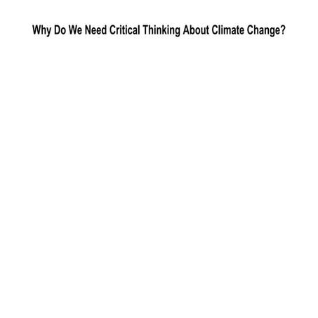 Critical_Thinking_Climate_Change_Slides.pdf