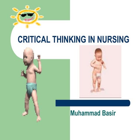 CRITICAL THINKING IN NURSING.ppt DALAM PROSES KEPERAWATAN | PPT