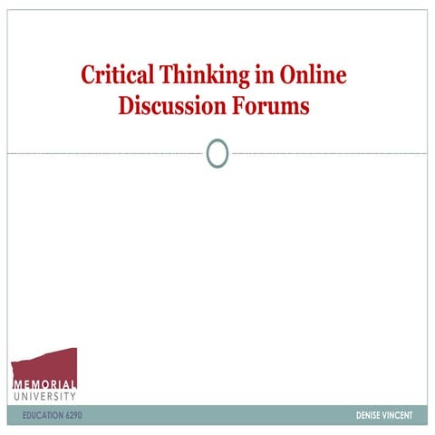 Critical thinking in online discussion forums | PPT