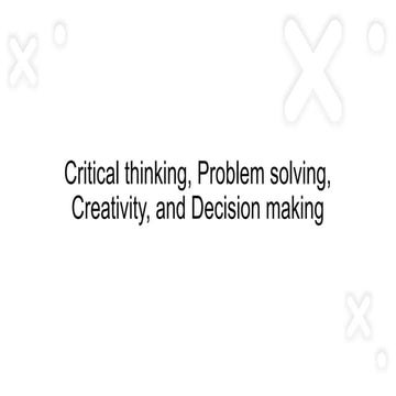 Critical thinking, Problem solving, Creativity.pptx