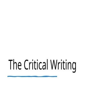 Critical Writing - Guidance for writers-1.pptx