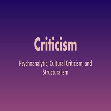 Criticism: Psychoanalytic, Cultural Criticism, and Structuralism | PPT