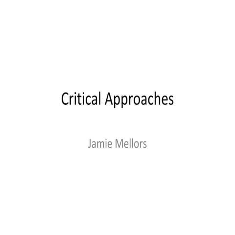 Critical Approches 1-Research | PPT