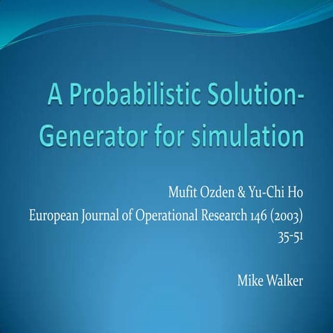 Critique Of A Probabilistic Solution Generator For Simulation | PPT