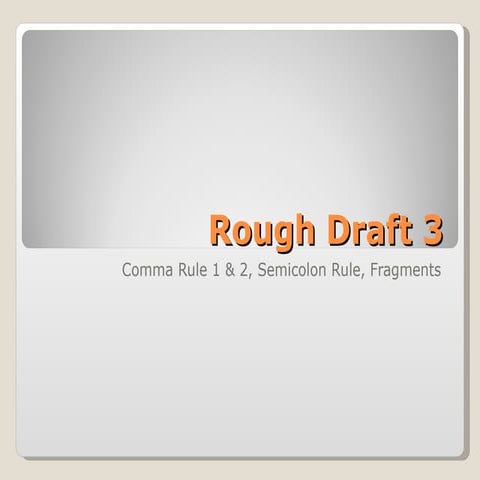 Critique Rough Draft 3 | PPT