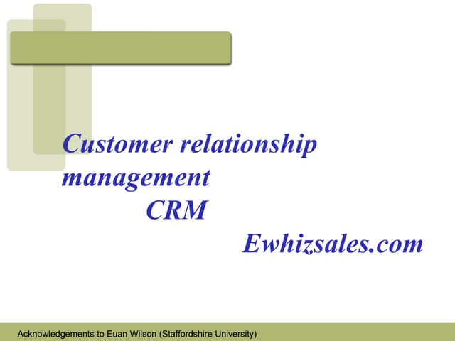 Customer Relationship Management (CRM) Presentation | PPTX