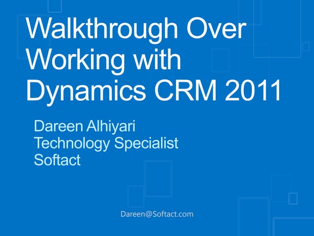 Microsoft Dynamics Crm 2011 Walkthrough Ppt