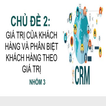 CRM3_Nhom 3_Quản trị quan hệ khách hàng.pptx