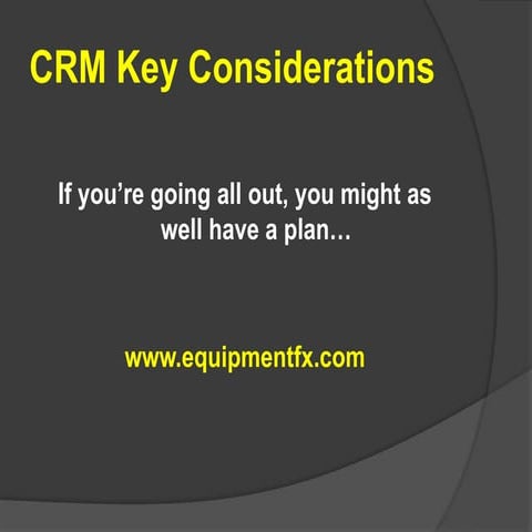 Crm Key Considerations Intro Ppt