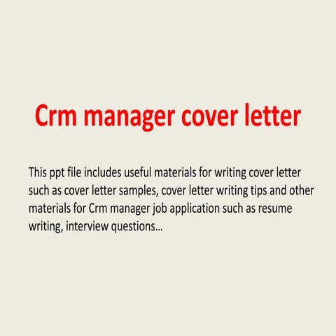 Crm manager cover letter | PPTX