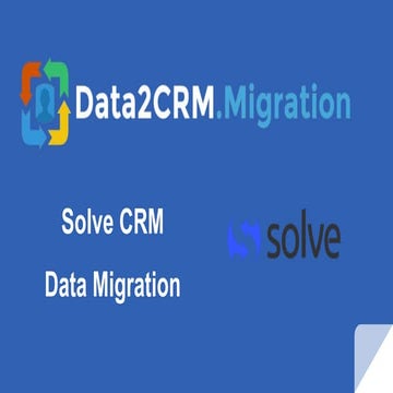 Solve CRM Data Migration | PPT