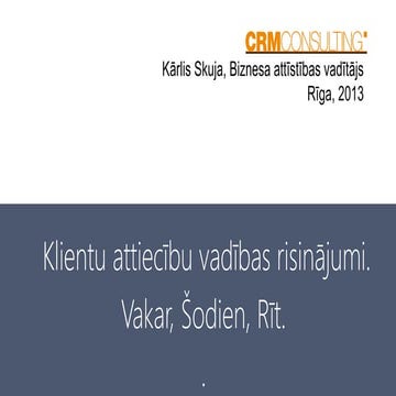CRM vakar šodien rīt | PDF