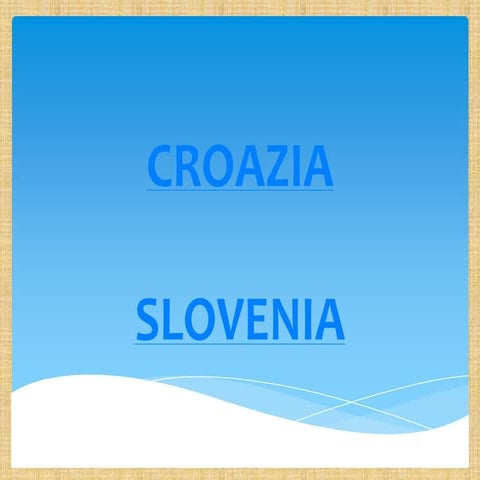 Croazia e slovenia | PPTX