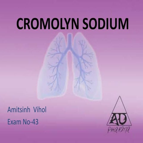 Cromolyn sodium | PPTX