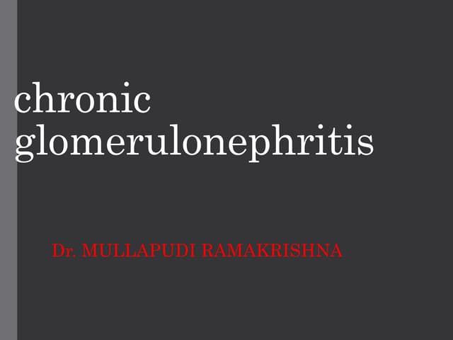 Chronic Glomerulonephritis Ppt