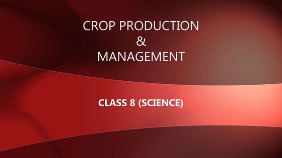 crop production and management class 8 science | PPTX