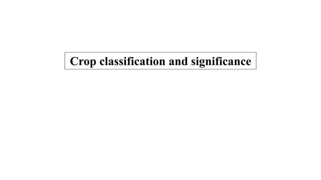 Classification of crops | PPTX
