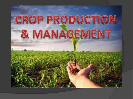 Basic practices of crop production | PDF | Agriculture | Industries