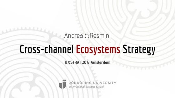 Cross-channel Ecosystems 101 - Part 5 | PPT