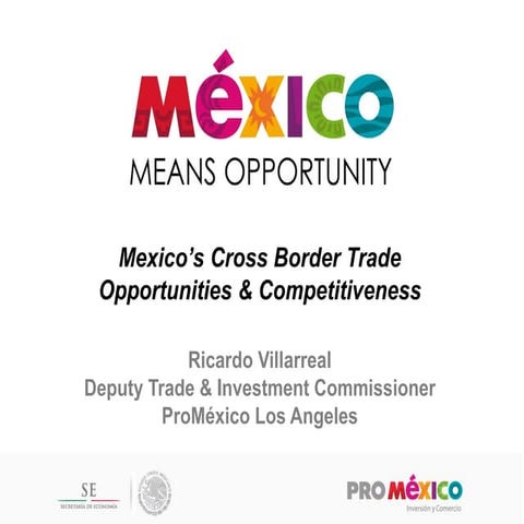 Mexico's Cross Border Trade Opportunities & Competitiveness | PDF