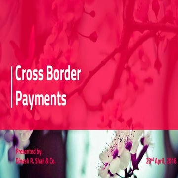 Cross Border Payment- India and New 15CA/15CB Requirements | PPTX
