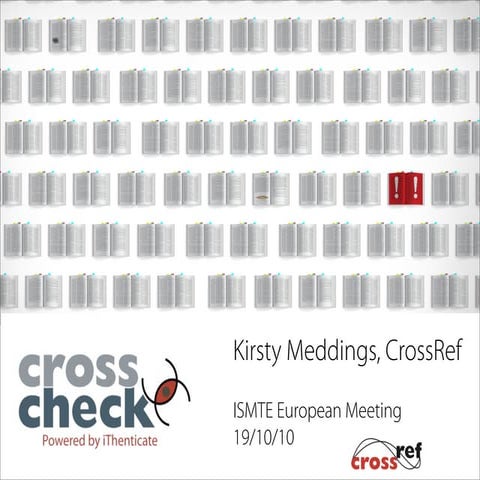 CrossCheck Update for European ISMTE Meeting | PDF